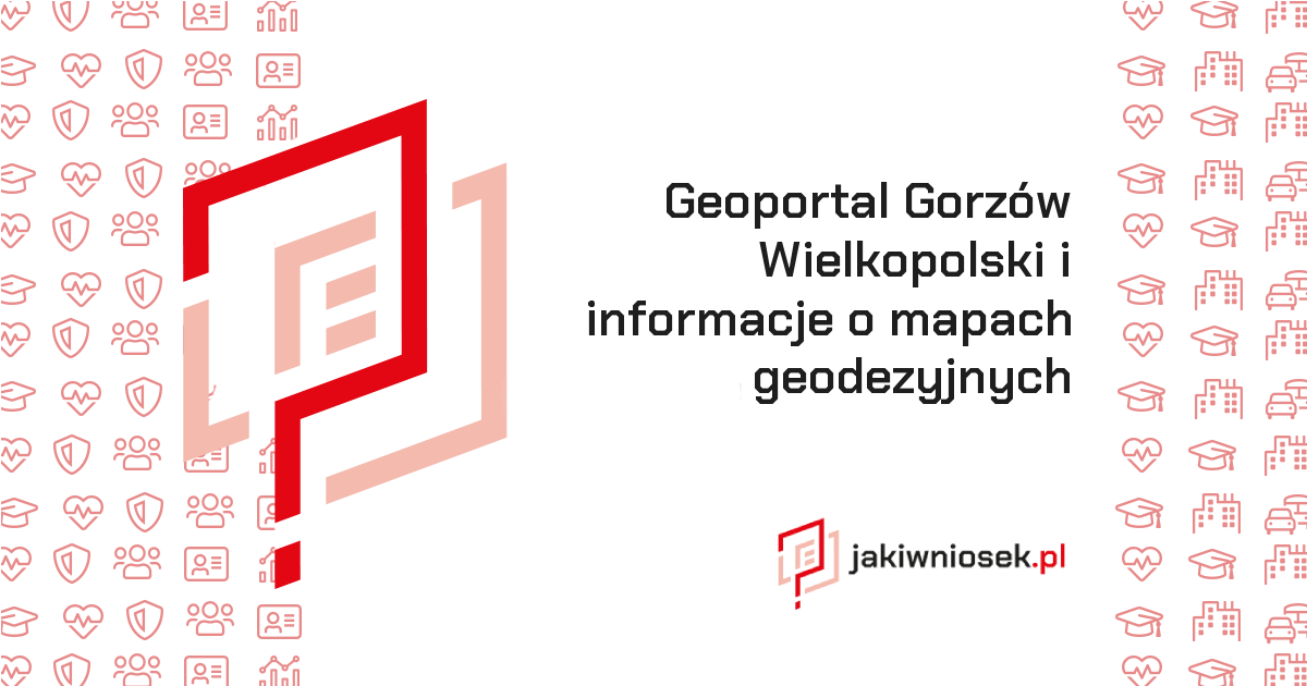 Geoportal Gorzów Wielkopolski i informacje o mapach geodezyjnych ...