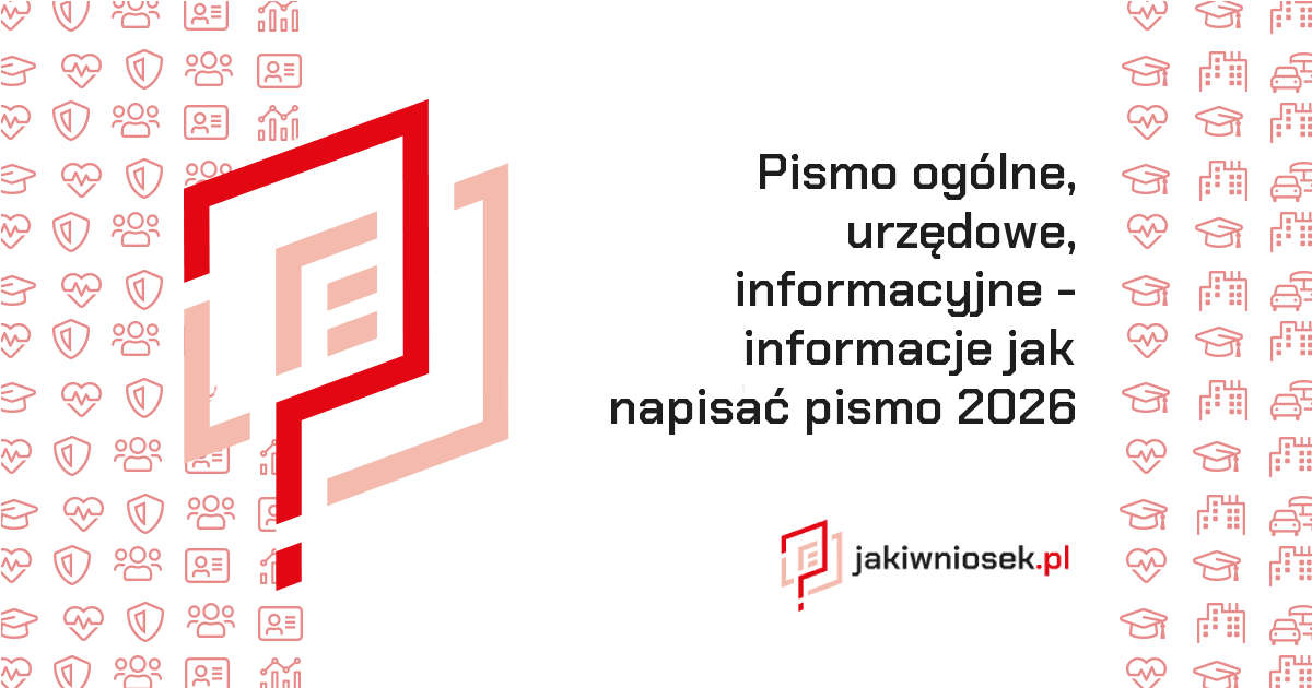 Pismo ogólne, urzędowe, informacyjne - informacje jak napisać pismo ...