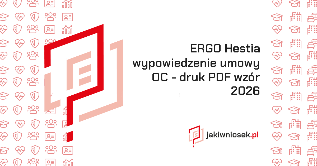 ERGO Hestia - wypowiedzenie OC online i w oddziale - druk PDF wzór 2026 ...