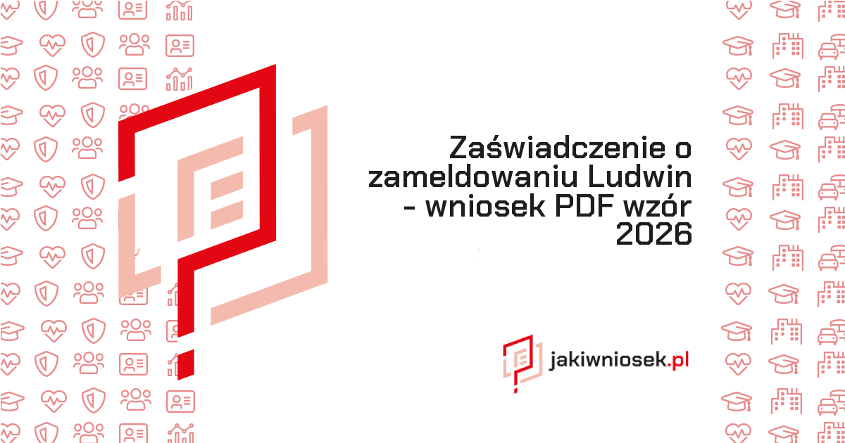 Zaświadczenie o zameldowaniu Ludwin - wniosek PDF wzór 2026 ...