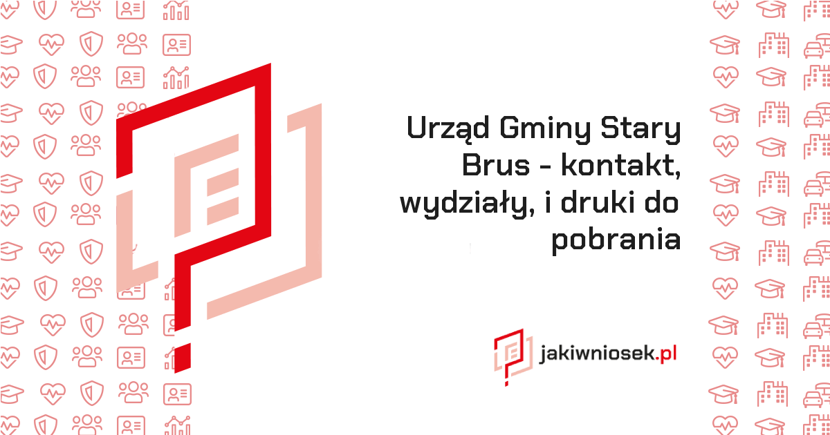 Urząd Gminy Stary Brus - kontakt, wydziały i druki do pobrania ...